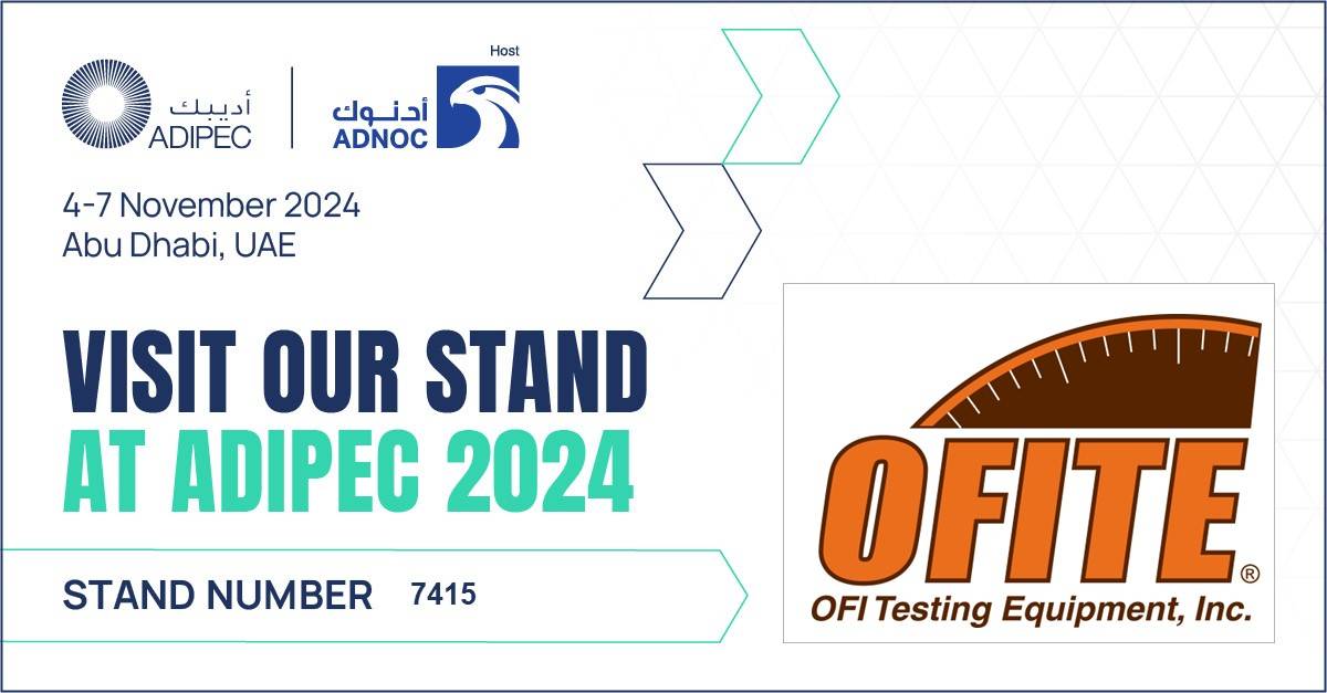 OFI Testing Equipment, Inc. - Newsroom - Come see us at ADIPEC 2024!